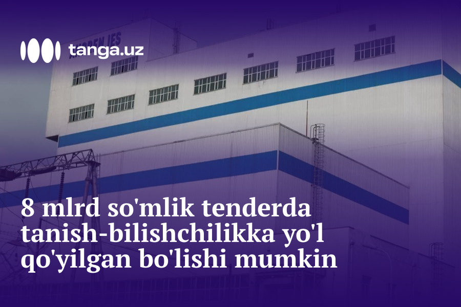8 mlrd so'mlik tenderda tanish-bilishchilikka yo'l qo'yilgan bo'lishi mumkin